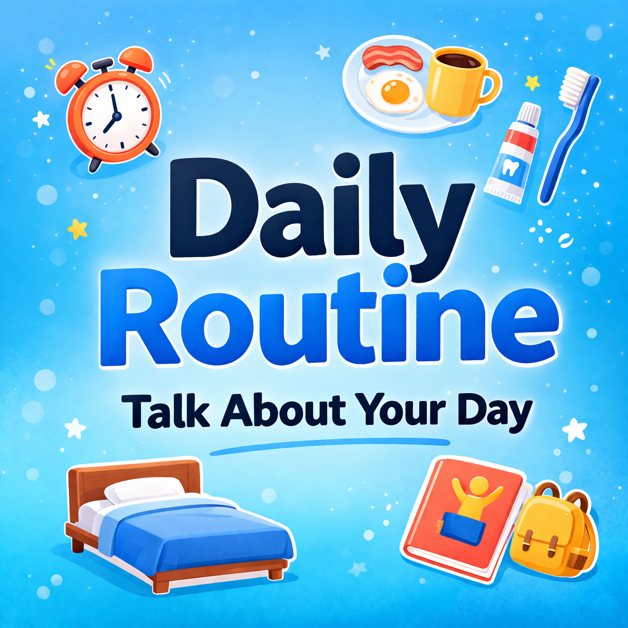 How to Talk About Your Daily Routine in English: Simple Sentences for ...